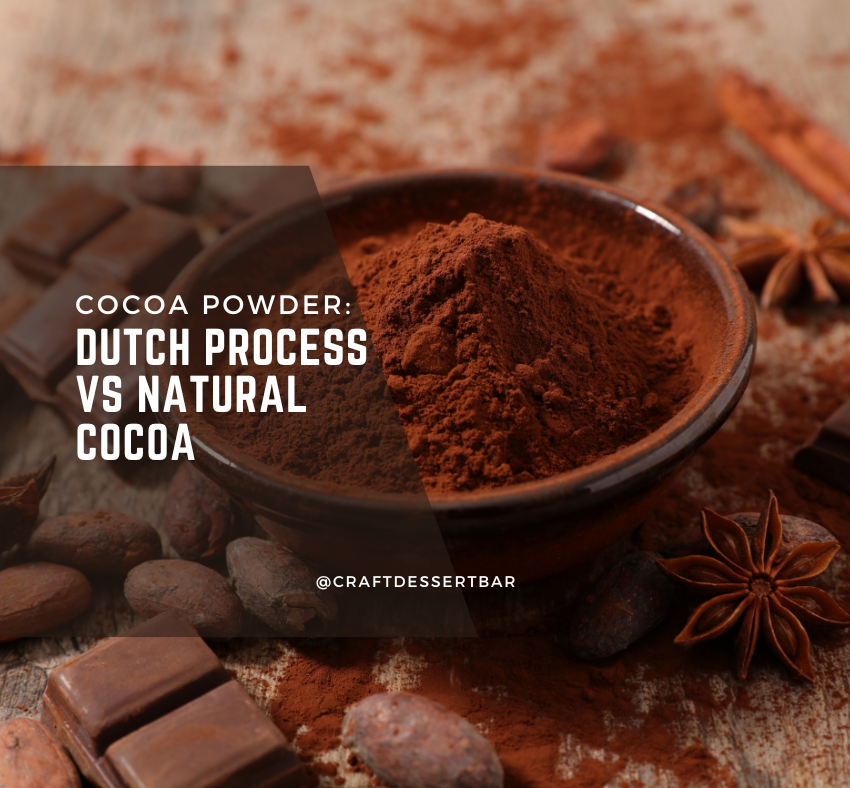 Cocoa Powder: Dutch Process vs Natural Cocoa – Craft Dessert Bar